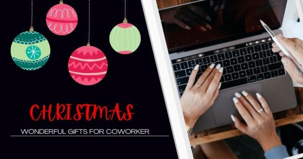 9 Wonderful Christmas Gift Ideas for Your Co-Workers