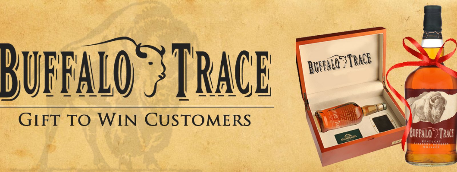 How to Use Buffalo Trace as a Gift to Win Customers and Influence Markets